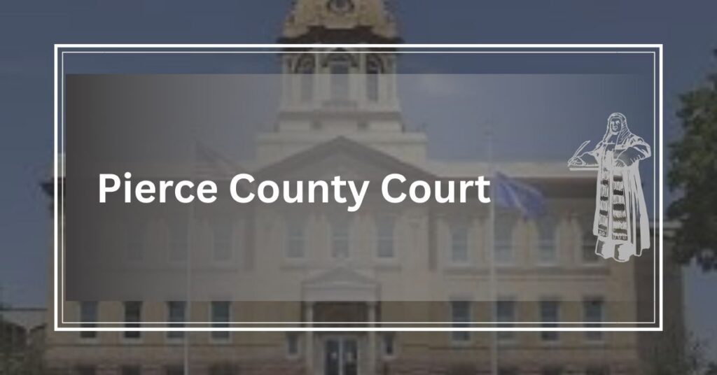 Pierce County Court